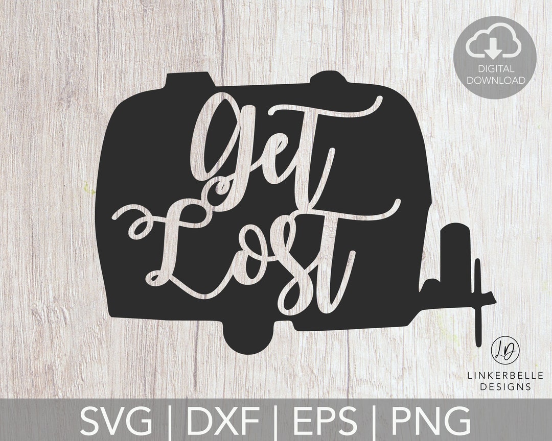 Airstream 'get Lost' SVG: RV Camping Clipart (digital Download) - Etsy