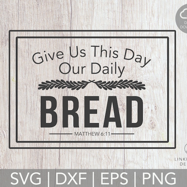 Give Us This Day Our Daily Bread Sign - Etsy