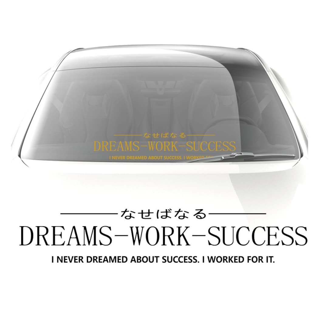 Dreams-work-success Decal Windshield Banner Decal JDM Sticker - Etsy