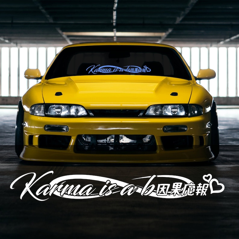 Karma is a B in Japanese Blei Decal Windshield Banner Decal - Etsy