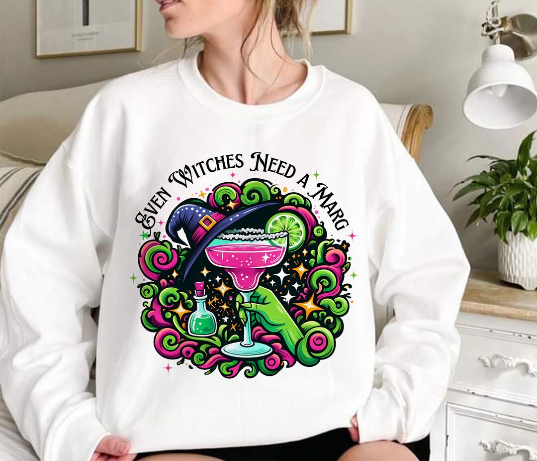 Even Witches Need A Marg PNG, Margarita Funny Tshirt, Adult Humor Shirt ...