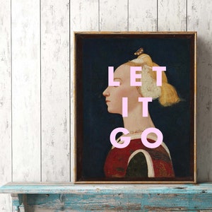 LET IT GO Motivational Quote Print, Typography Art, 8x10 Art ...