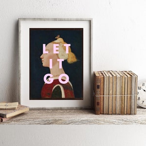 LET IT GO Motivational Quote Print, Typography Art, 8x10 Art ...