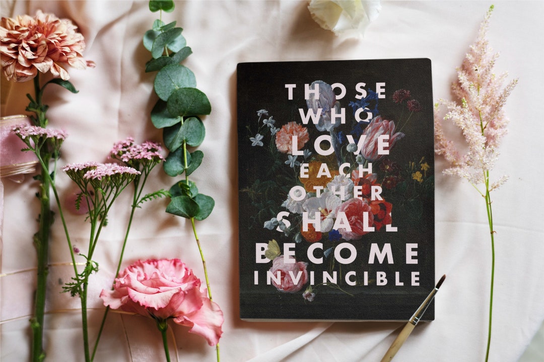 Those Who Love Each Other Shall Become Invincible Floral Quote Print ...