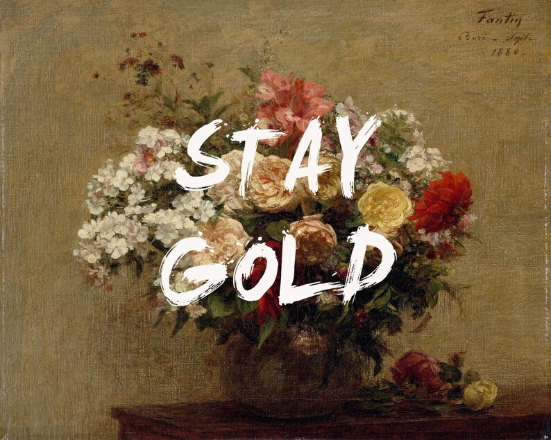 FLORAL ART PRINT Stay Gold Still Life Painting Print 16x20 - Etsy