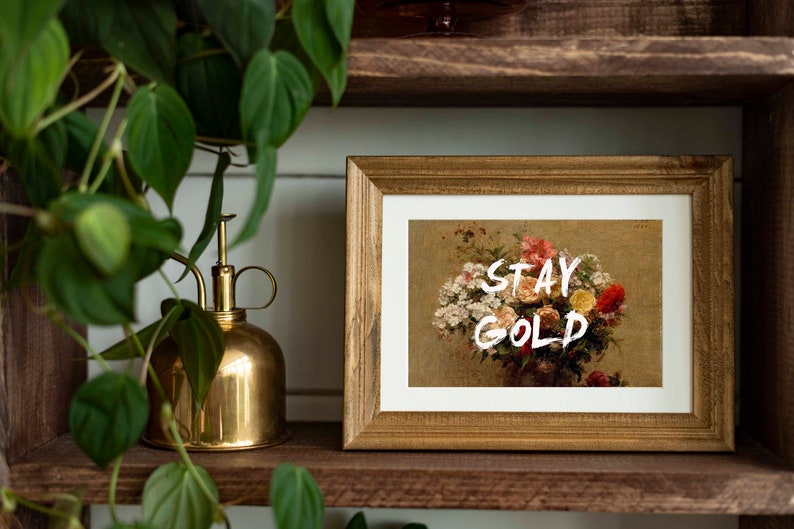 FLORAL ART PRINT Stay Gold Still Life Painting Print 16x20 - Etsy