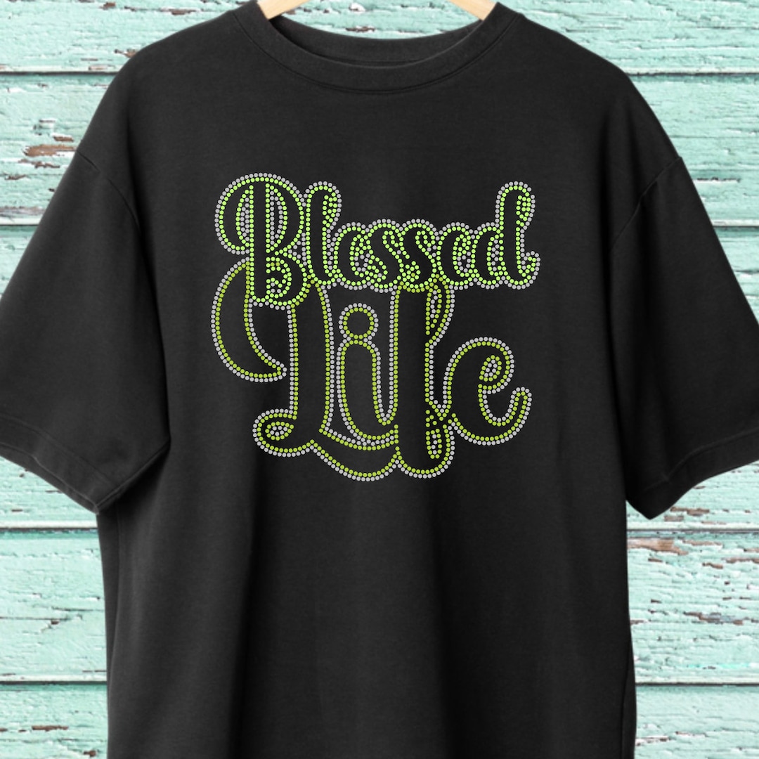 Blessed Life Rhinestone & Svg File - Etsy