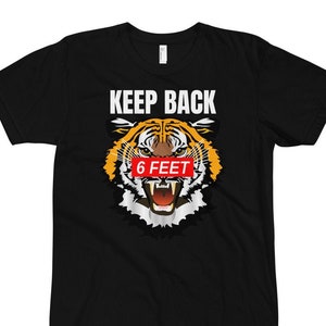 Keep Back 6 Feet Shirt Social Distancing Quarantine Tiger T-shirts - Etsy