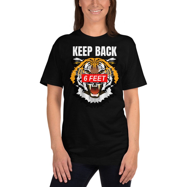 Keep Back 6 Feet Shirt Social Distancing Quarantine Tiger T-shirts - Etsy