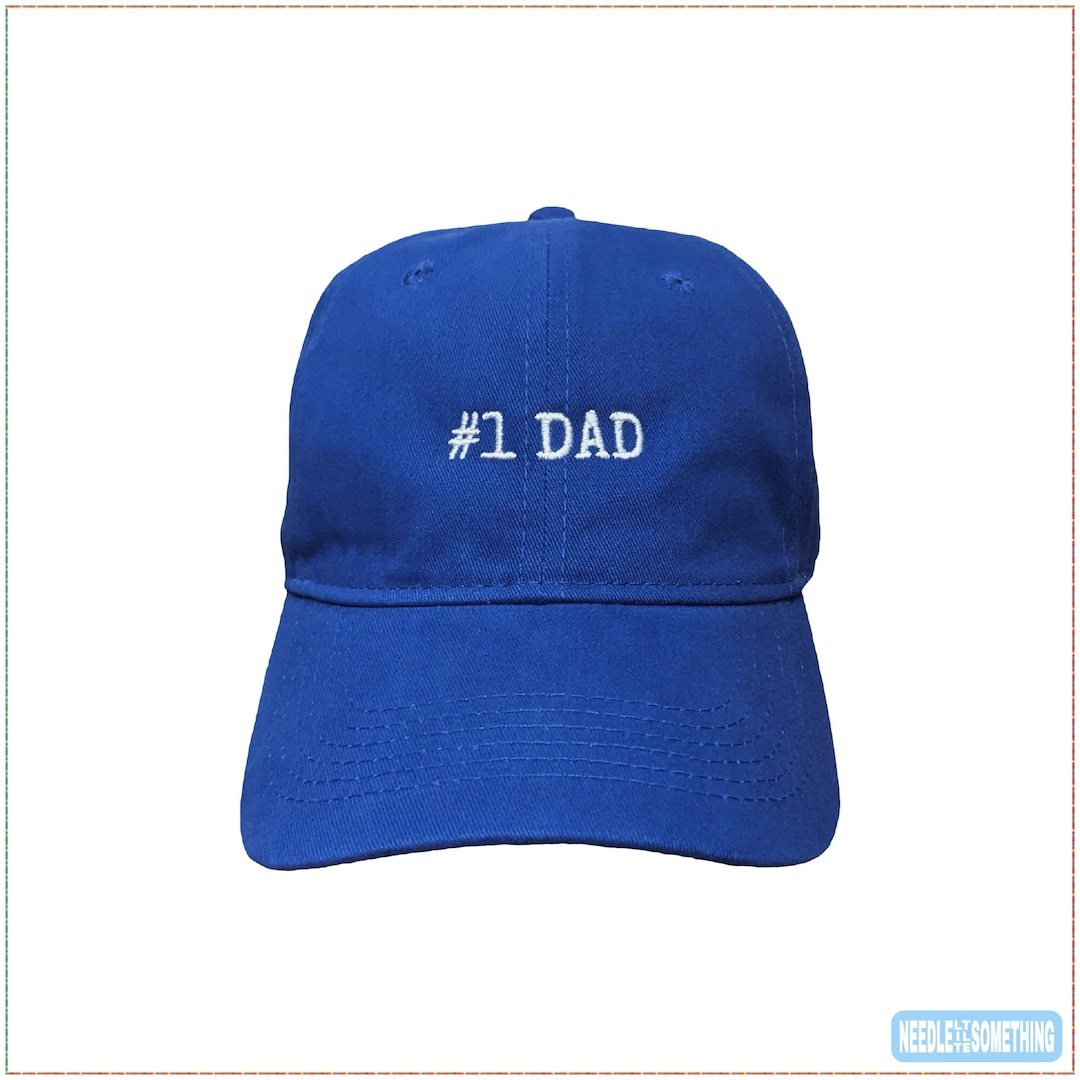 Number One #1 Dad Custom Embroidered Adjustable High Quality Dad Hat ...
