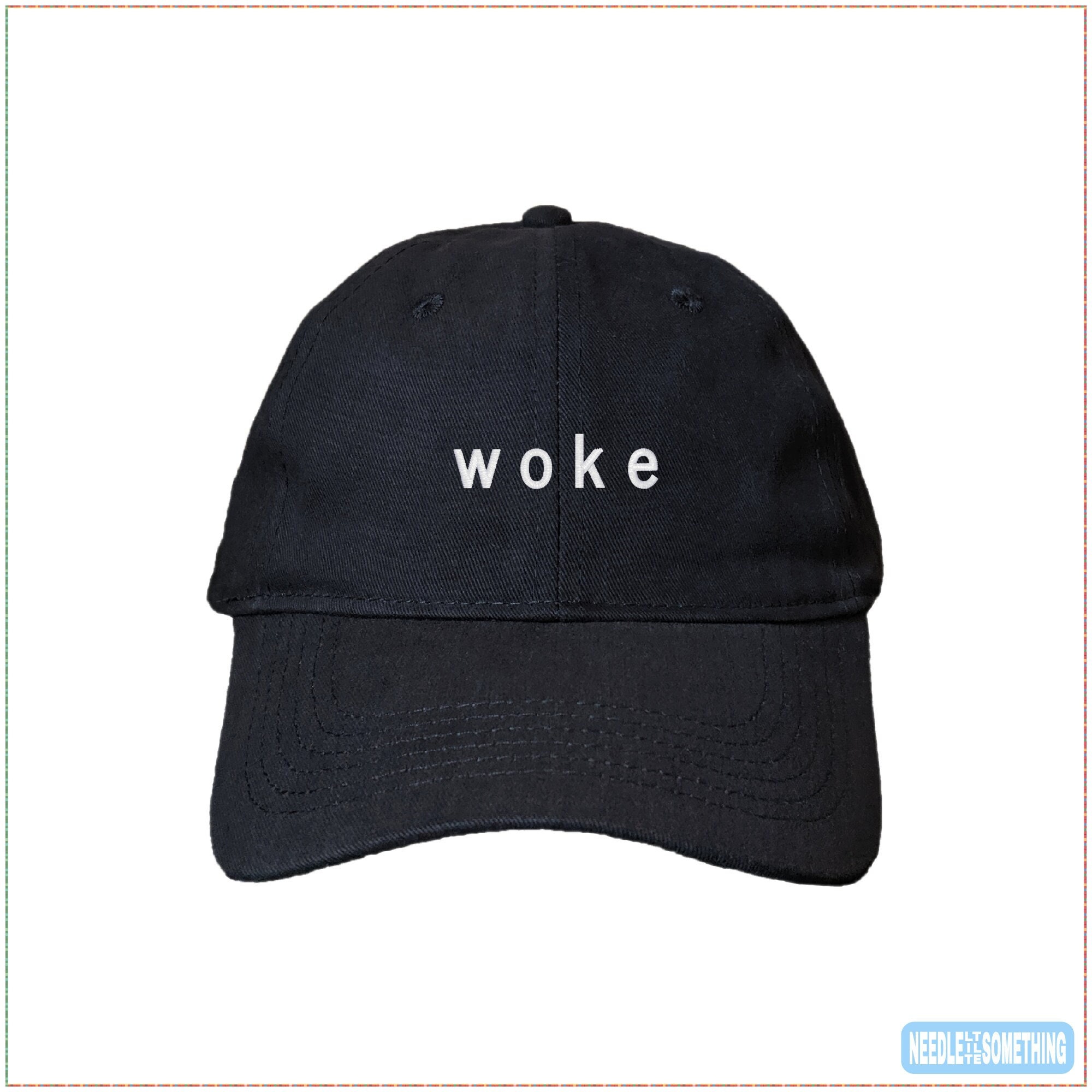woke Custom Embroidered Adjustable High Quality Dad Hat - Choose Your ...