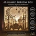 Ramadan Shadowbox Template, Islamic Shadow Box Svg Cricut, Lightbox Art ...