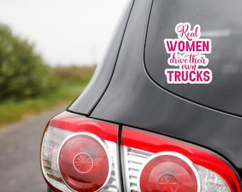 Real Women Drive Their Own Trucks Vinyl Decal - Etsy