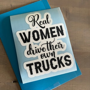 Real Women Drive Their Own Trucks Vinyl Decal Sticker - Etsy