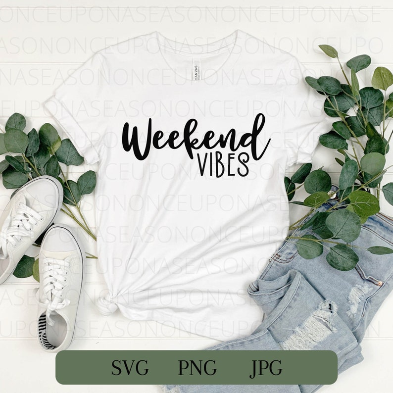 Weekend Vibes SVG | Weekend | Digital Download | Cricut Cut File ...
