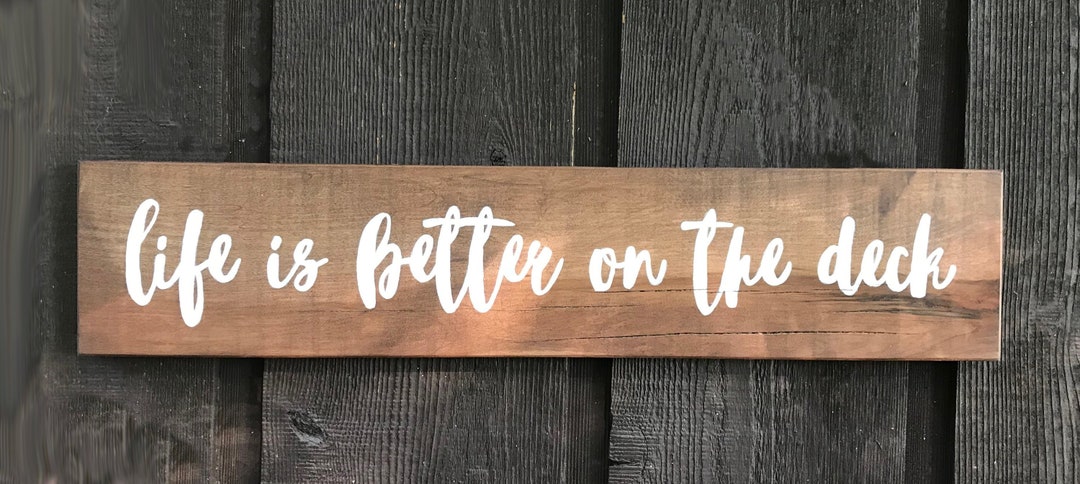 Life is Better on the Deck Sign / Made to Order Sign / Rustic Wood ...