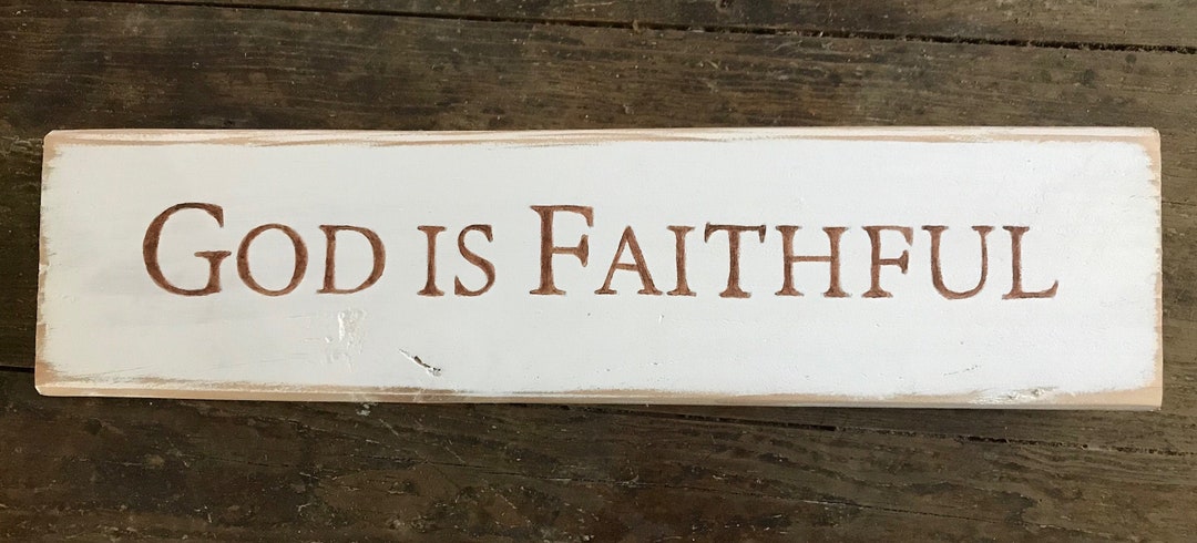 God is Faithful Sign / Made to Order Sign / Rustic Wood Decor / Custom ...