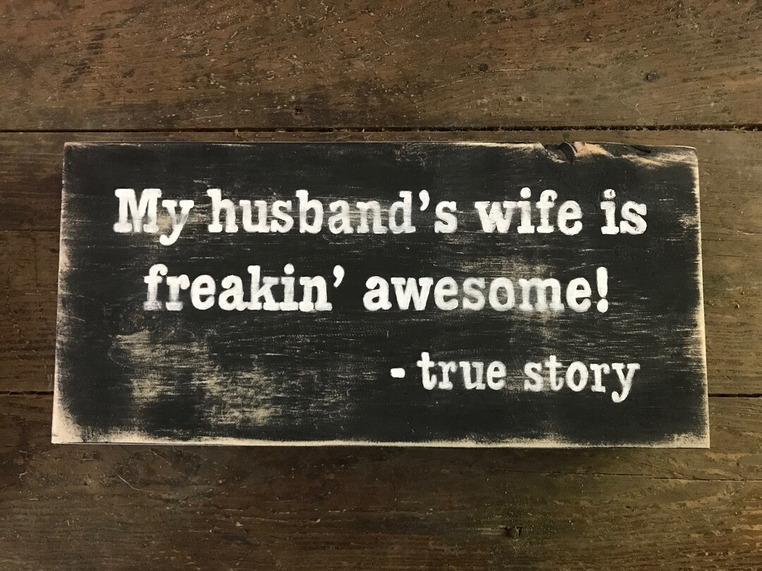Distressed "my Husband's Wife..." Sign / Made to Order Sign / Rustic ...