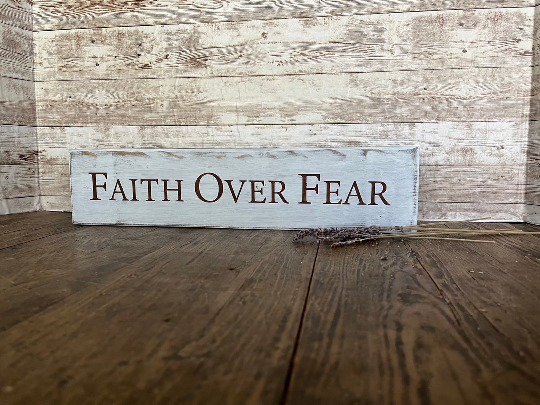 Faith Over Fear Sign / Made to Order Sign / Rustic Wood Decor / Custom ...