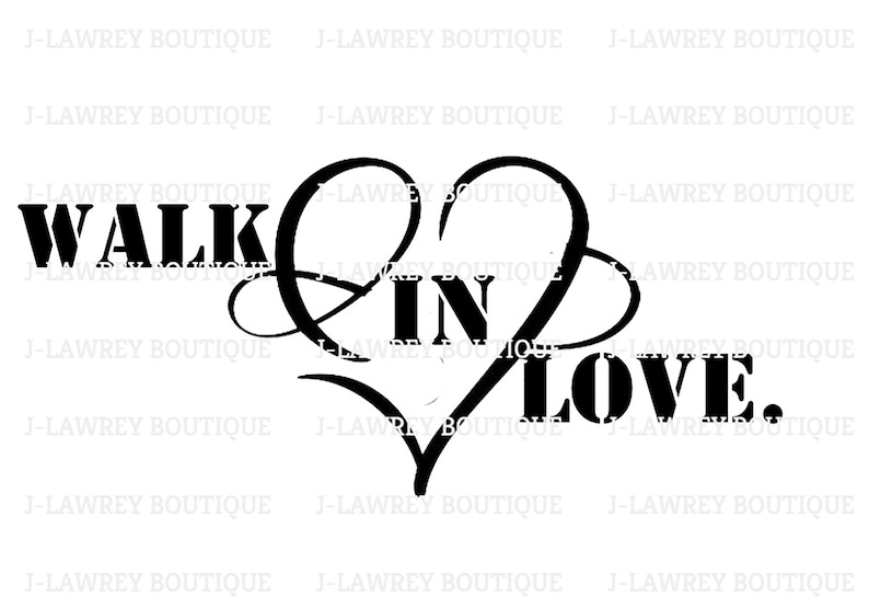 Walk in Love SVG, JPEG, PNG, Clip Art - Etsy