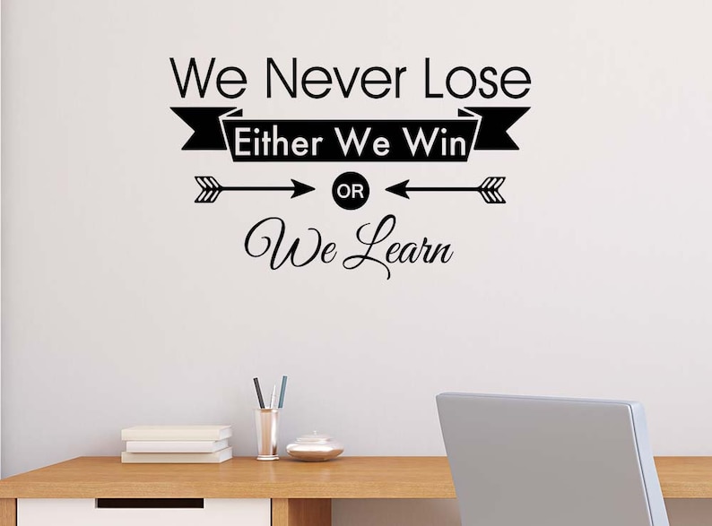 2# WE Never Lose Either I Win or I Learn 23 X 14 Sports Wall Quote ...