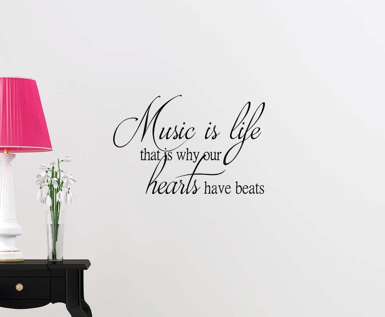 Music is Life That is Why Our Hearts Have Beats 23 X 15 Vinyl - Etsy