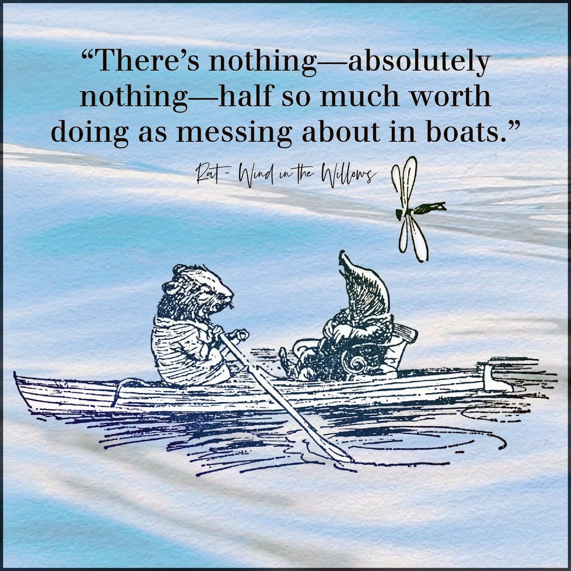 Wind in the Willows Quote Print - Rat & Mole Boat Quote Wall Art ...