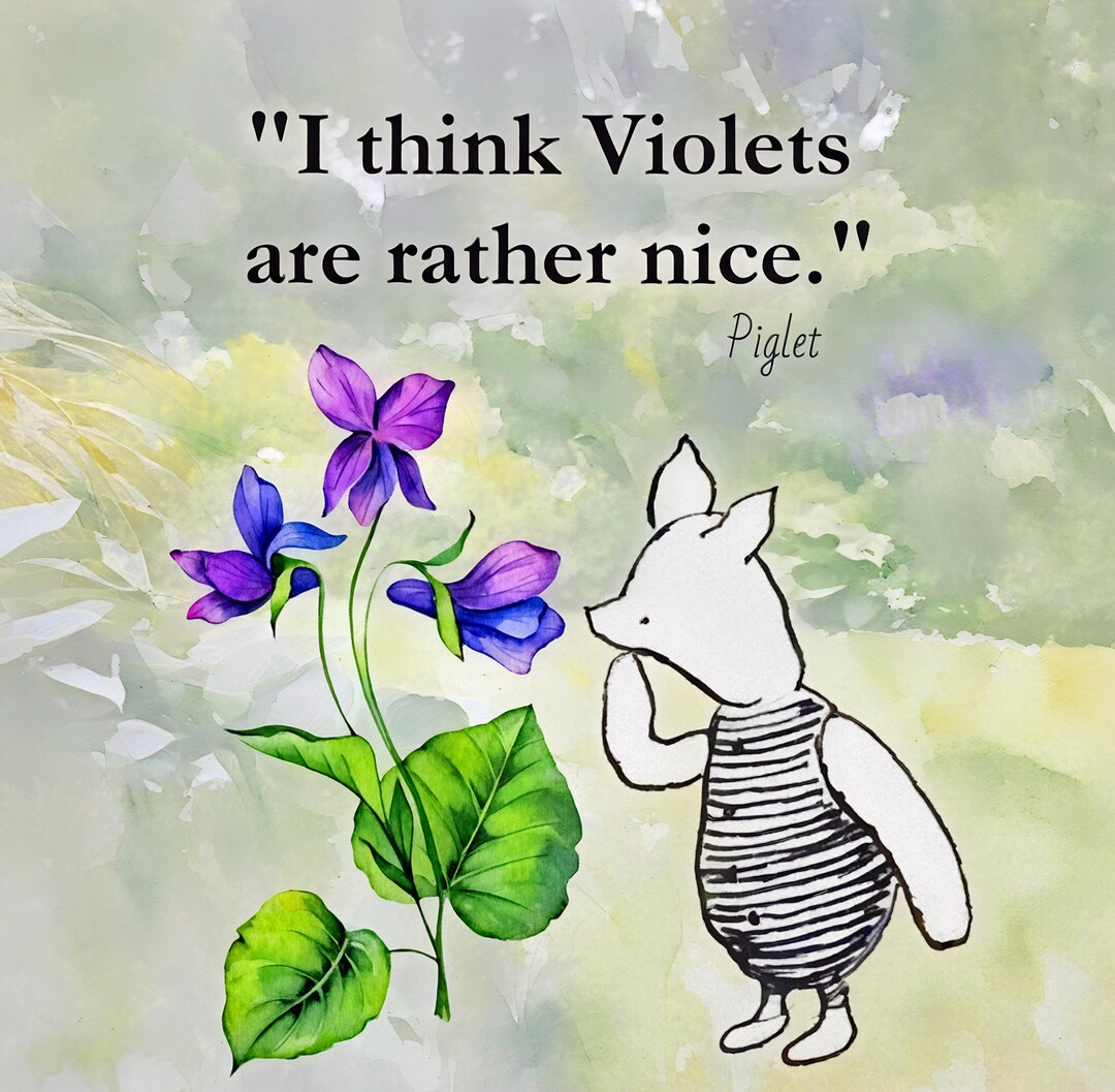 Piglet Quote Print - Piglet Quote Wall Art - "i Think Violets Art ...