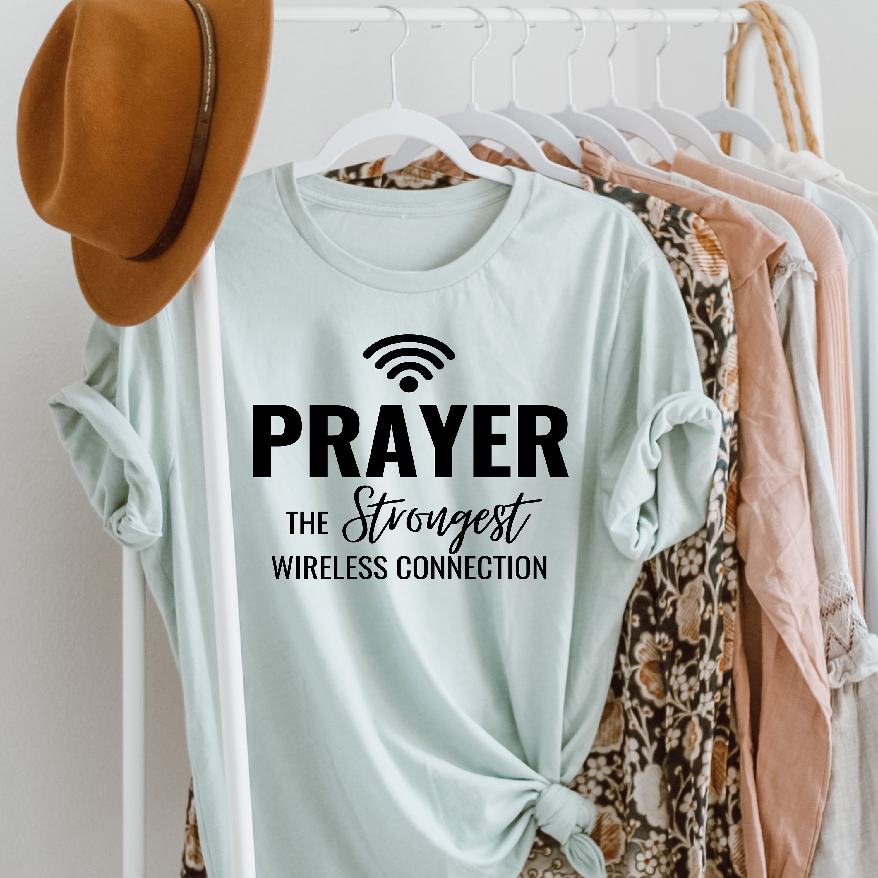 Prayer | the Strongest Wireless Connection | Christian Tees | Faith ...