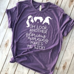 Hocus Pocus Oh Look Another Glorious Morning Makes Me Sick Movie Quotes ...