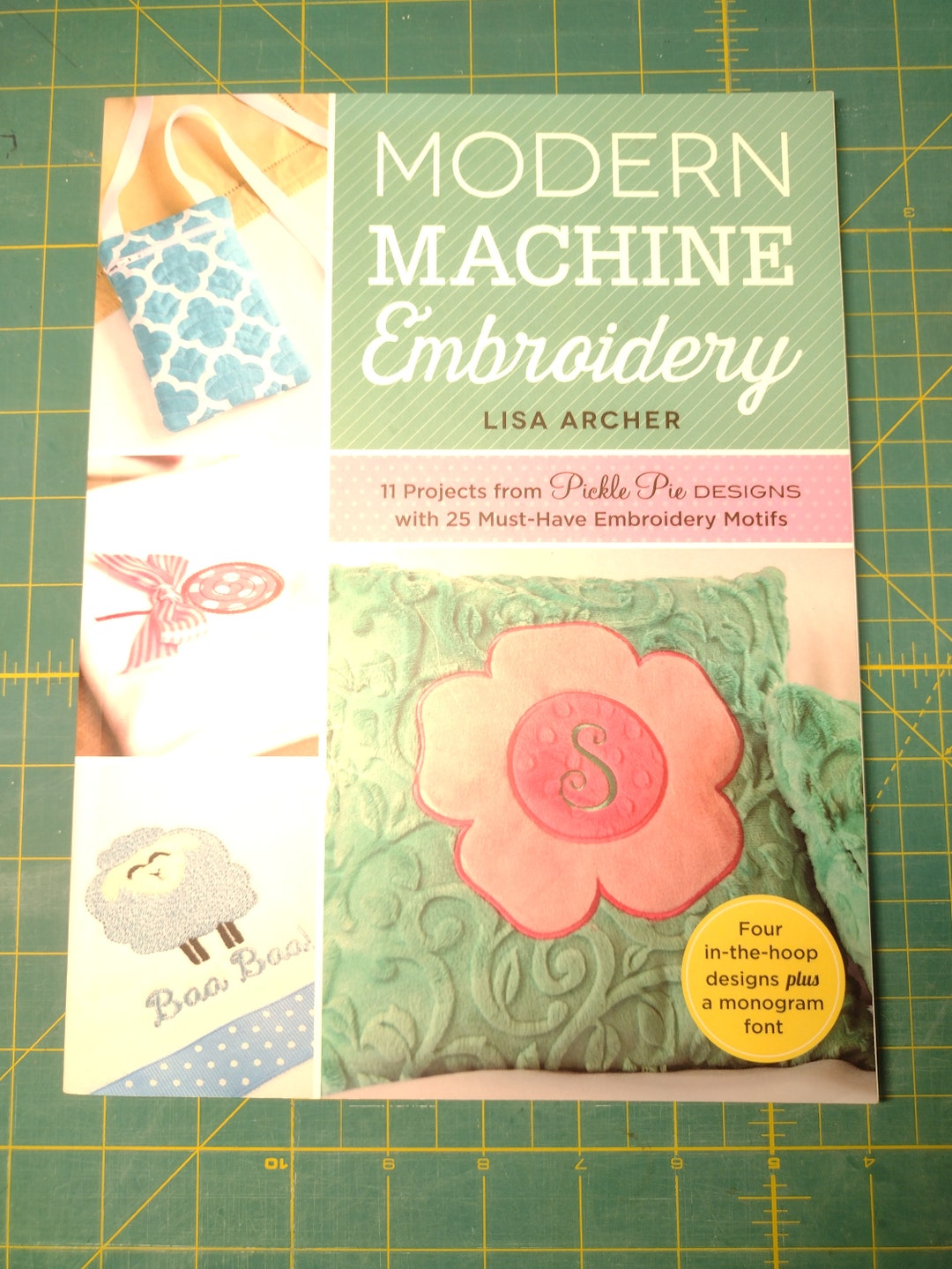 Modern Machine Embroidery Lisa Archer 11 Projects Pickle Pie Designs 25 ...