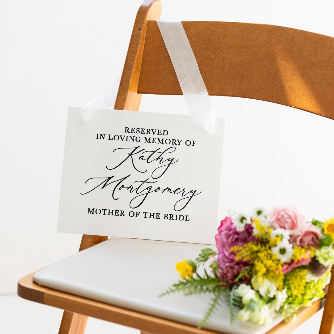 Memorial Chair Sign for Wedding | Reserved in Memory of Sign for Chair ...