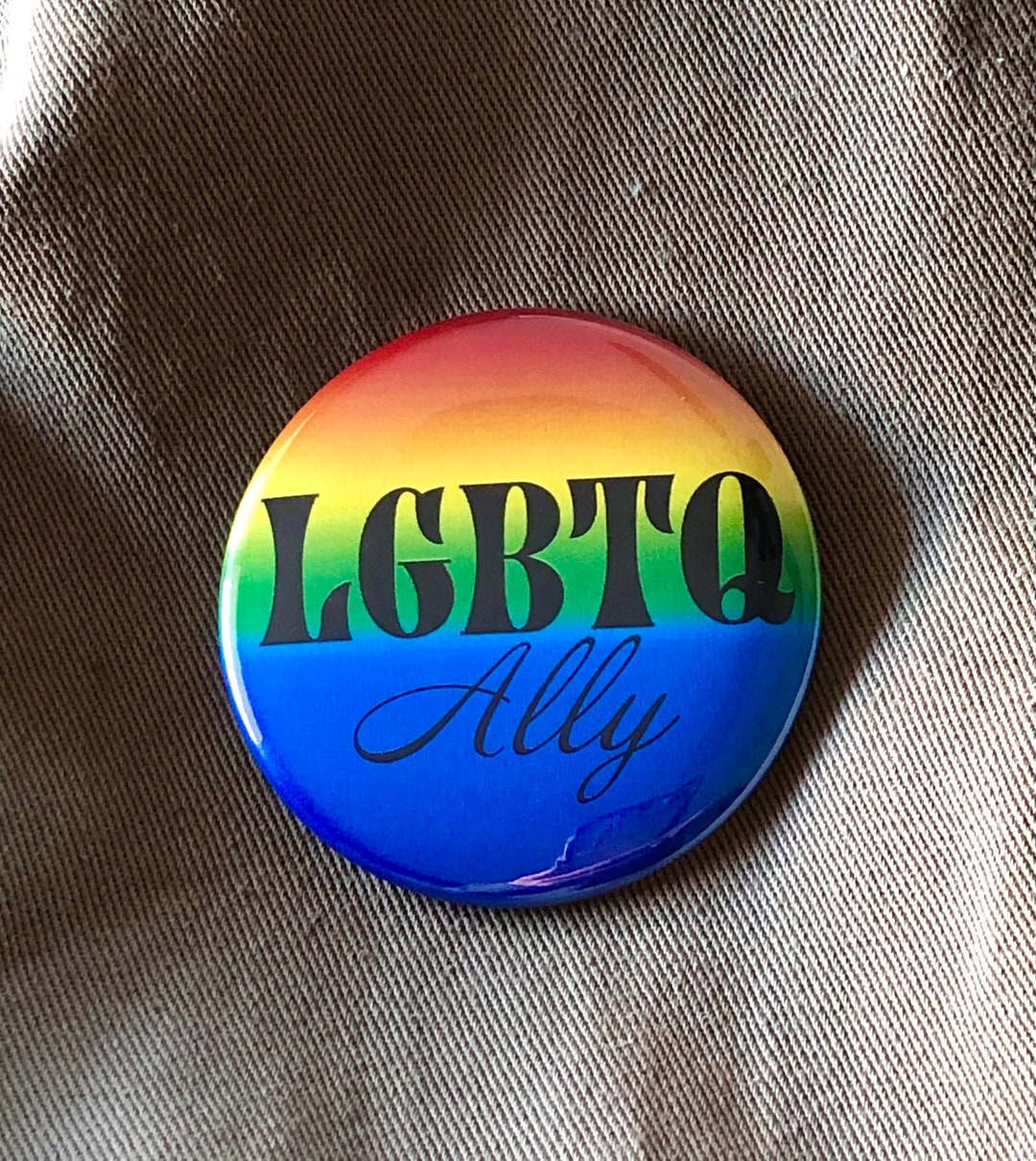 LGBTQ Ally Button. 2.25" Pin-back Button. Protest Button. Equal Rights ...