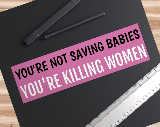 Abortion is Healthcare 8 Inch Bumper Sticker - 100% of Proceeds Donated ...