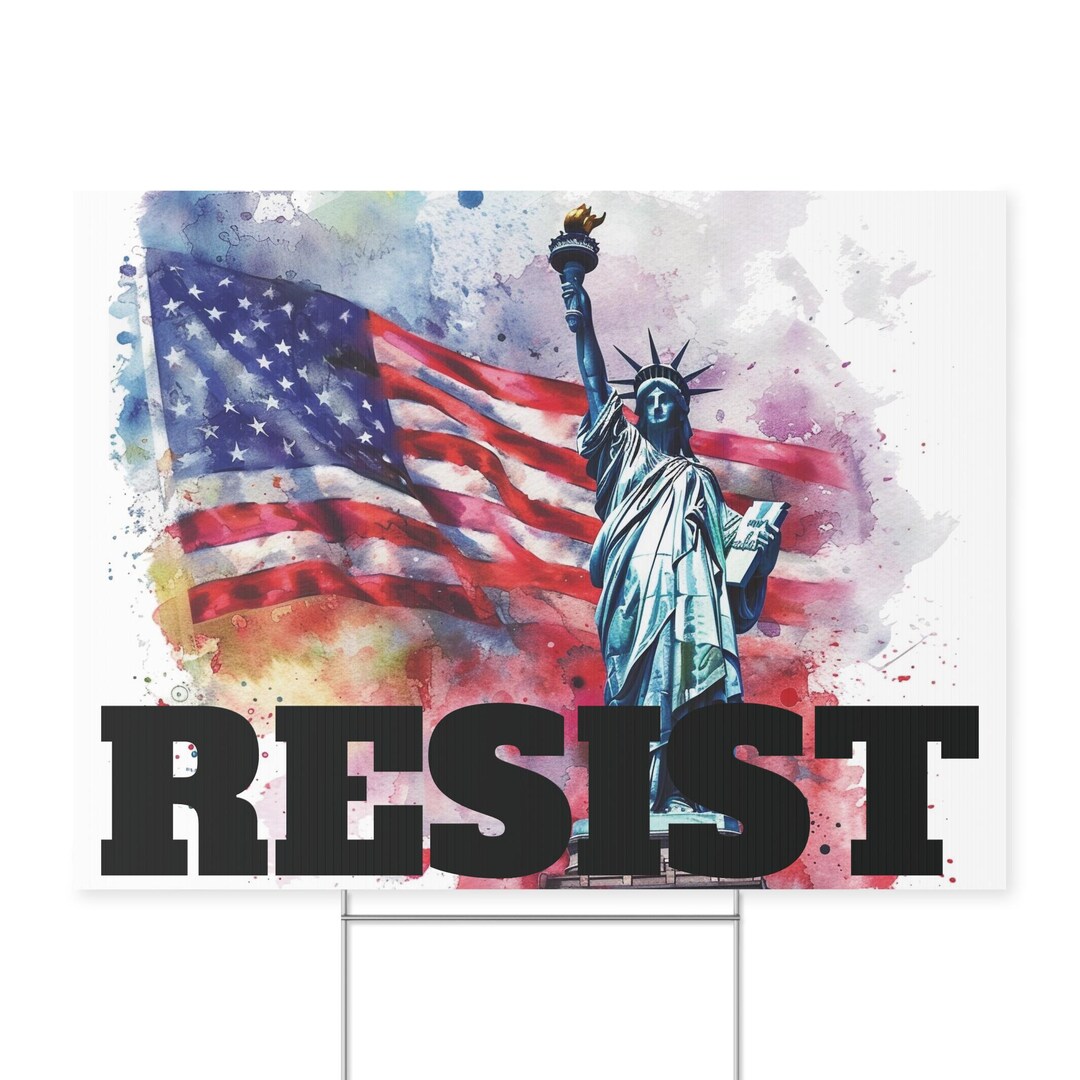 RESIST Yard Sign. Printed on Both Sides. Free Metal H Stand Included ...