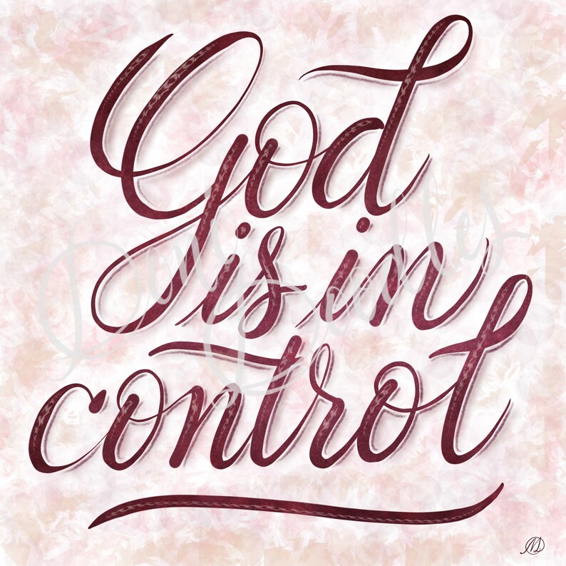 God is in Control - PDF Instant Download;inspirational Print;home Decor ...