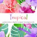 Watercolour Tropical Digital Paper, Summer Digital Paper, Bright Floral ...