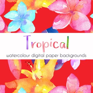 Watercolour Tropical Digital Paper, Summer Digital Paper, Bright Floral ...