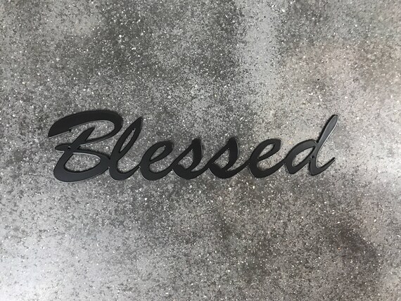 Blessed Metal Sign / Blessed Wall Art / Blessed Metal Script / | Etsy