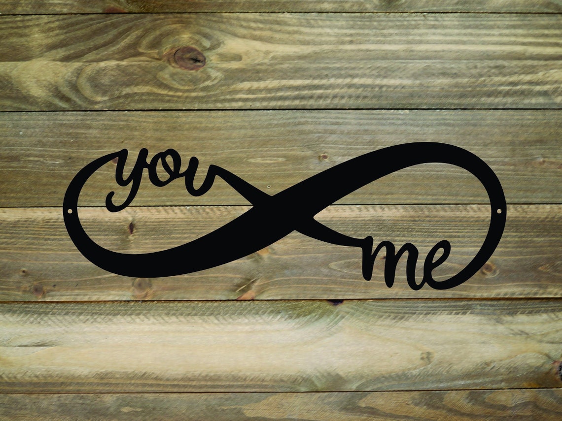 Infinity You and Me Metal Sign / Infinity Love Wall Art / You | Etsy