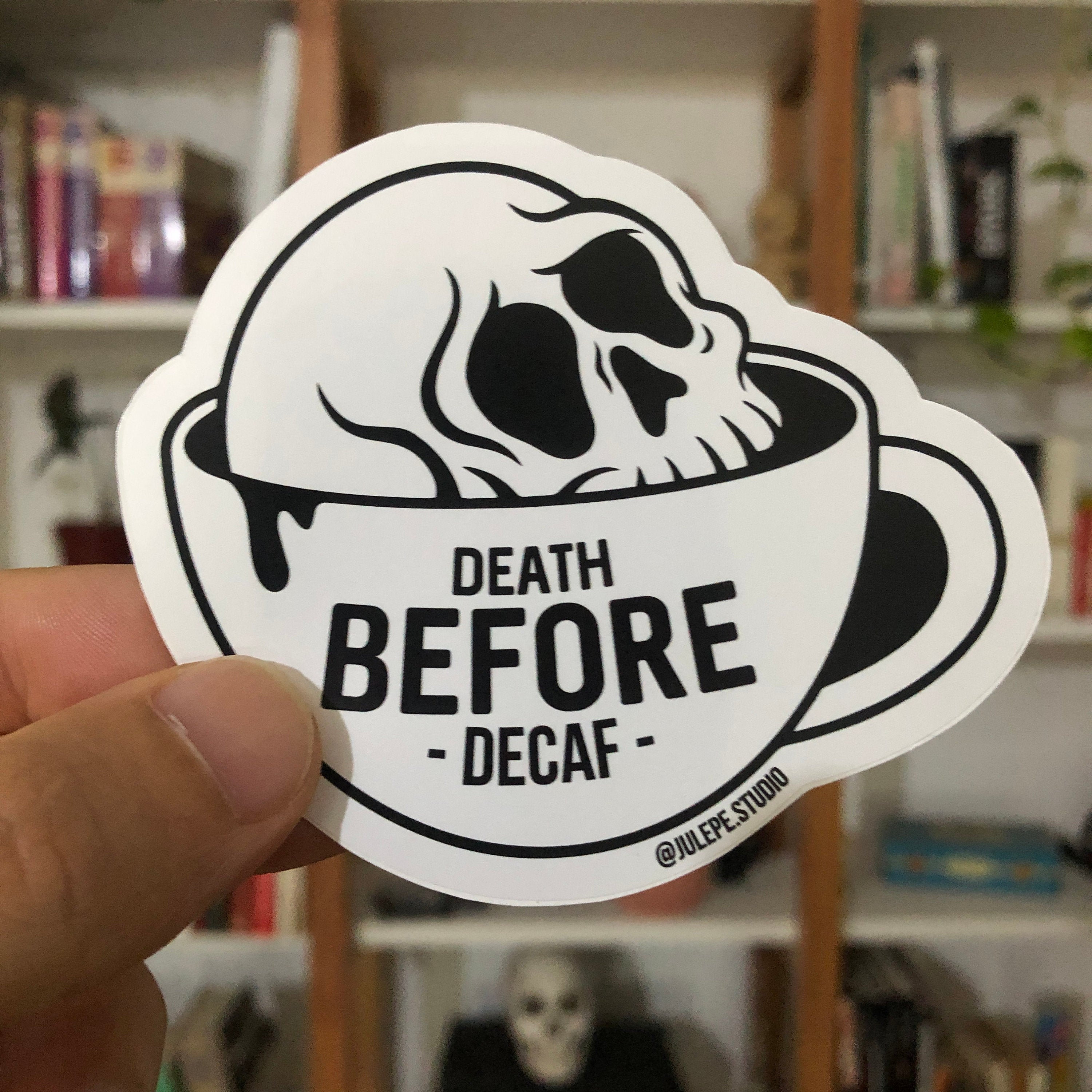 Death Before Decaf Cup Sticker Vinyl Sticker Laptop Stickers - Etsy