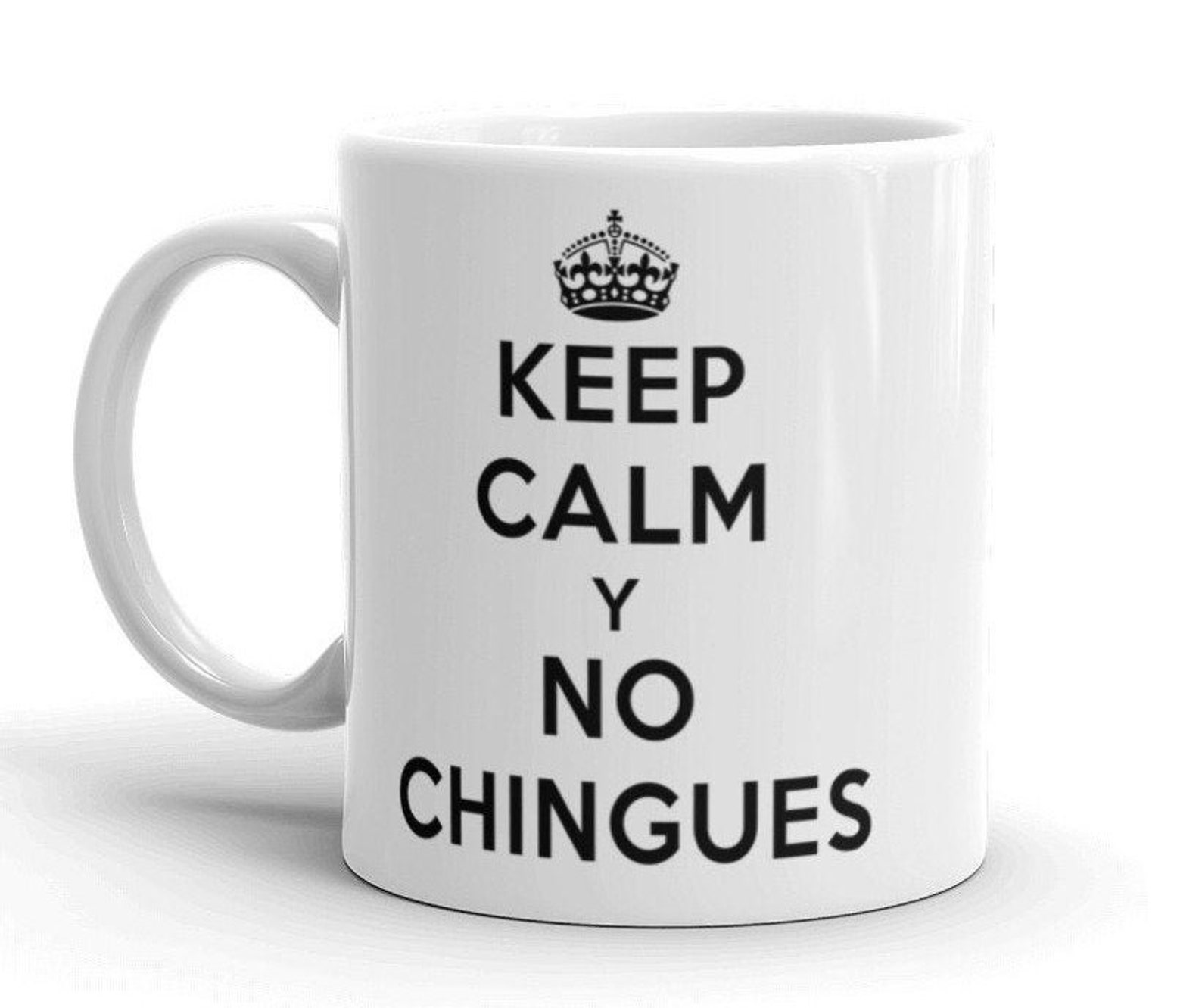 Keep Calm Y No Chingues Mug - Etsy