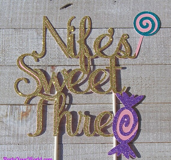 Personalized CandyCake Topper, Sweet Three Birthday Party Decorations ...