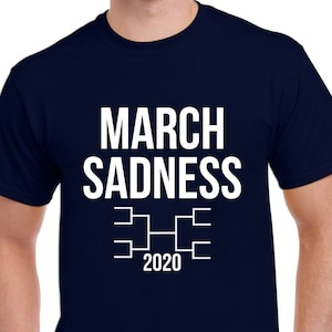 March Sadness Shirt- March Sadness Tshirt- Basketball Shirt 2020 - Etsy