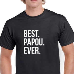 Best Papou Ever Shirt- Papou Gift- Papou Tshirt- Father's Day Gift for ...