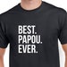 Best Papou Ever Shirt- Papou Gift- Papou Tshirt- Father's Day Gift for ...