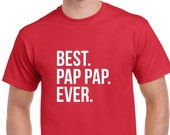 Best Pap Pap Ever Shirt Pap Pap Gift Pap Pap Tshirt - Etsy