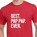 Best Pap Pap Ever Shirt Pap Pap Gift Pap Pap Tshirt Father's Day Gift ...