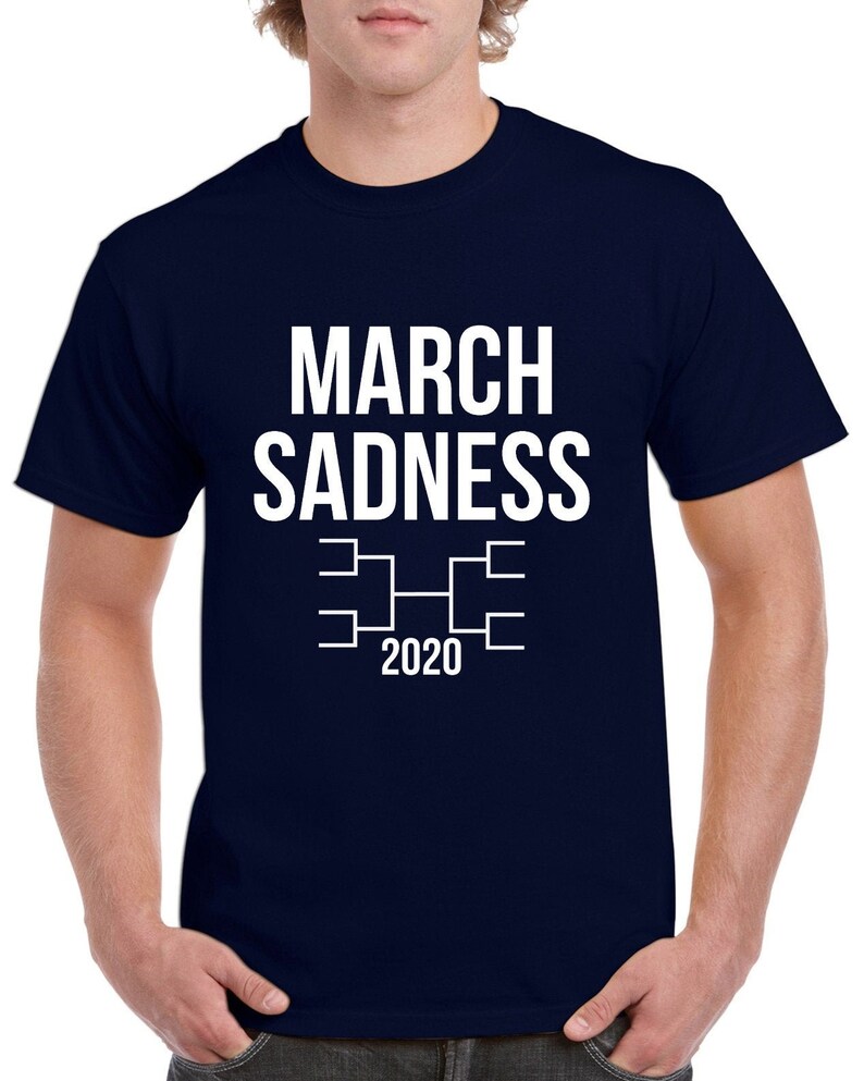 March Sadness Shirt- March Sadness Tshirt- Basketball Shirt 2020 - Etsy
