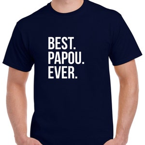 Best Papou Ever Shirt- Papou Gift- Papou Tshirt- Father's Day Gift for ...